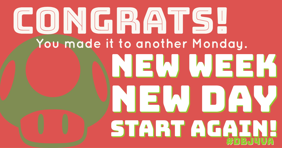 Motivational Monday: New Week New Day Start Again » DBJ & Co.